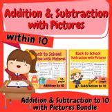 Addition And Subtraction To With Pictures By TeachersCARGO TPT