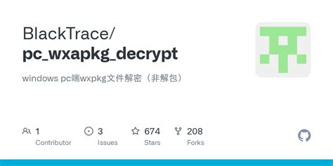 Github Blacktracepcwxapkgdecrypt Windows Pc端wxpkg文件解密（非解包）