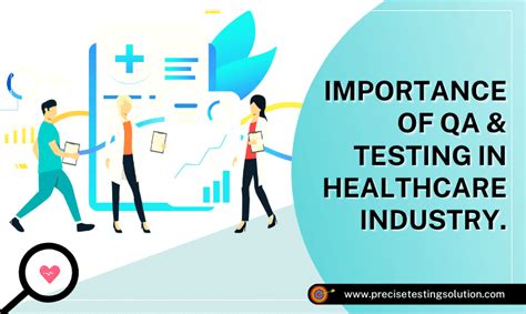 the importance of qa testing in healthcare industry precise testing