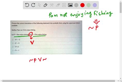 solved translate the following statements into symbolic form using