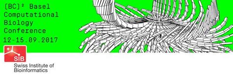 [bc]2 basel computational biology conference sept 2017 cig news