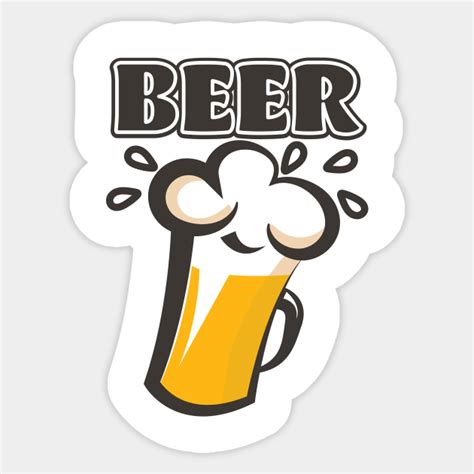 Beer Beer Sticker Teepublic