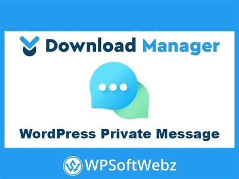 Wordpress Download Manager Wordpress Private Message Addon Latest Version