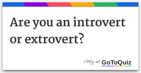 Are You An Introvert Or Extrovert