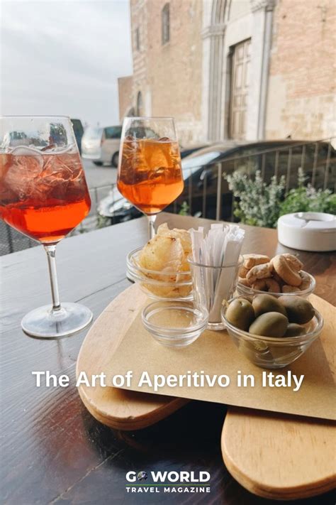 Discover Italys Aperitivo Culture Drinks Bites And Evening Bliss