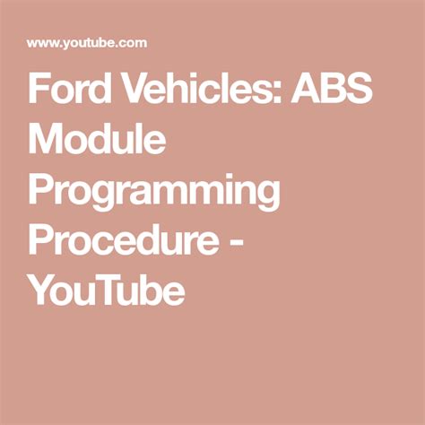 Ford Vehicles Abs Module Programming Procedure Youtube Car Ford Ford Abs