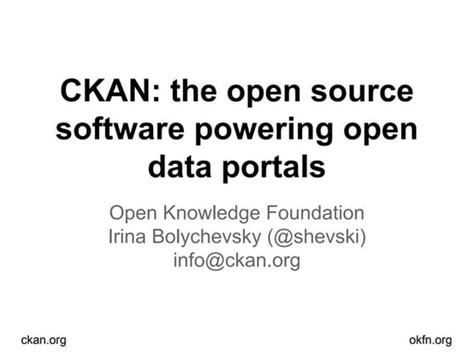 ckan as an open source data management solution for open data ppt