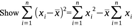 Solved ow i 1n xixˉ 2 i 1nxi2xˉi 1nxi Chegg com