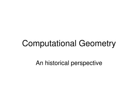 Ppt Computational Geometry Powerpoint Presentation Free Download