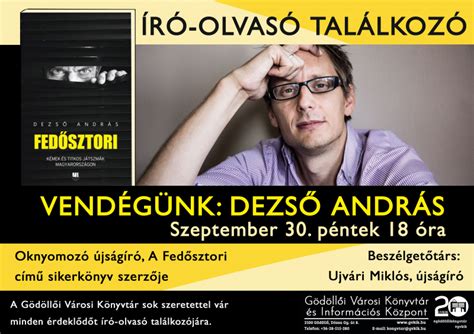 Vendégünk Dezső András újságíró Gödöllői Városi Könyvtár és Információs Központ