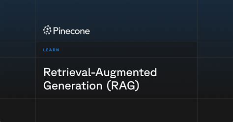Retrieval Augmented Generation Rag Pinecone