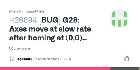 Bug G28 Axes Move At Slow Rate After Homing At 00 With Abl