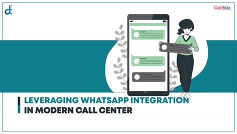Leveraging Whatsapp Integration In Modern Call Centers Deepijatel