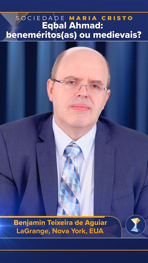 Eqbal Ahmad Beneméritos As Ou Medievais Sociedade Maria Cristo