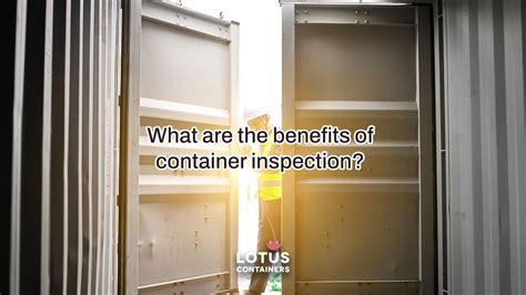 What Are The Benefits Of Container Inspection LOTUS Containers