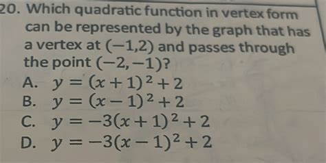 solved which quadratic function in vertex form can be represented by the graph that has a