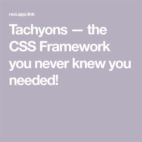 Tachyons Css Framework Unleashing The Power Of Responsive Web Development