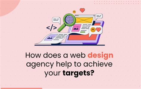 how does a web design agency help to achieve your targets