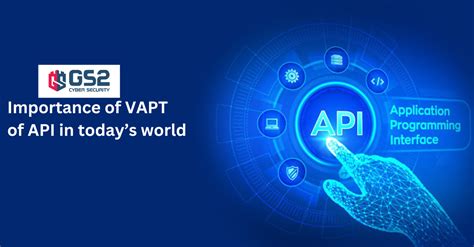 Importance Of Vapt Of Api In Todays World Theomnibuzz