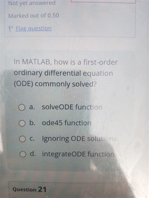 In MATLAB how is a first-order ordinary differential equation (ODE) commonly solved a solveODE ...
