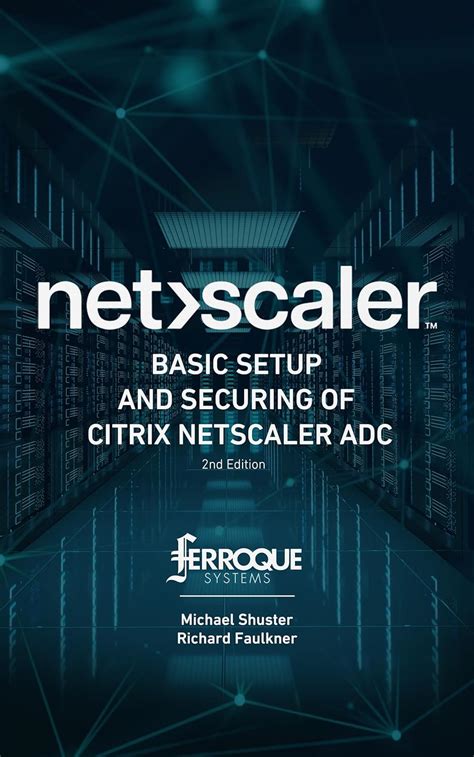 Basic Setup And Securing Of Citrix Netscaler Adc Softarchive
