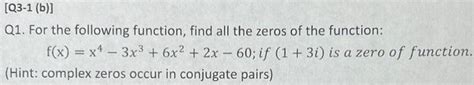 solved q1 for the following function find all the zeros of