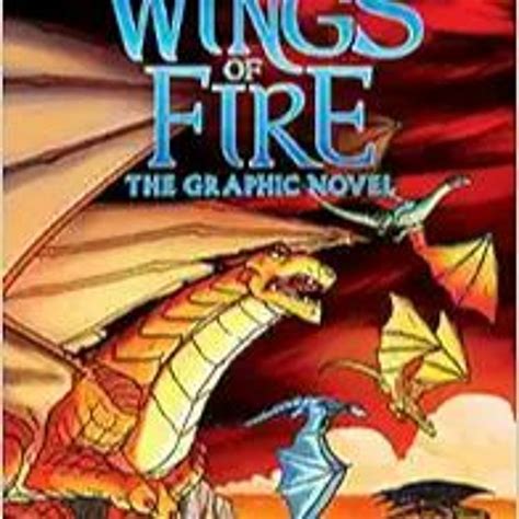 Stream Read⚡️pdf ️ebook Wings Of Fire The Dragonet Prophecy A Graphic