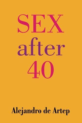 Sex After By Alejandro De Artep Goodreads