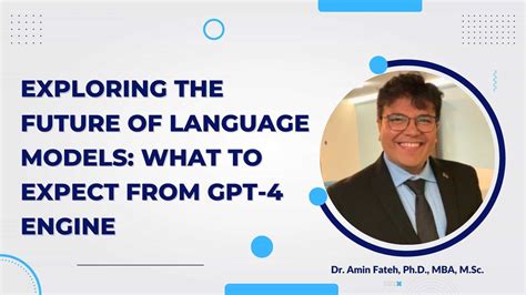 Exploring The Future Of Language Models What To Expect From GPT Engine A Blog Of Dr Amin Fateh