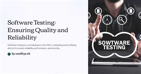 Software Testing Ensuring Quality And Reliability