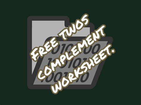 Free Sample Twos Complement Conversion Worksheet Teaching Resources