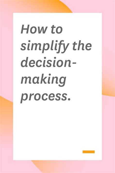 How To Simplify The Decision Making Process Artofit