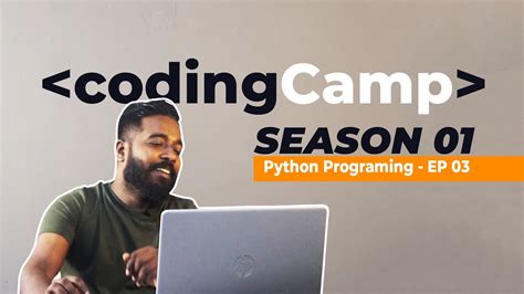 Python Programing Ep 03 Flow Controls While Loop Codingcamp Season