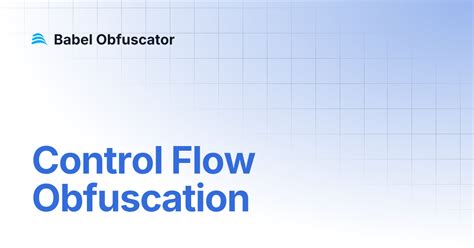 Control Flow Obfuscation Babel Obfuscator