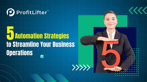 5 Automation Strategies To Streamline Your Business Operations