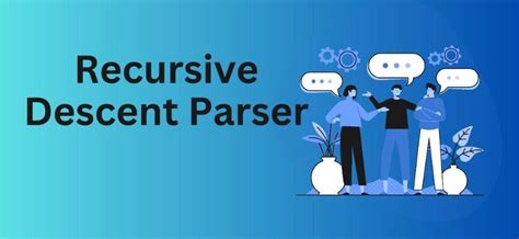 Mayank Negi On Linkedin What Is A Recursive Descent Parser In C Parser And Other Continuative