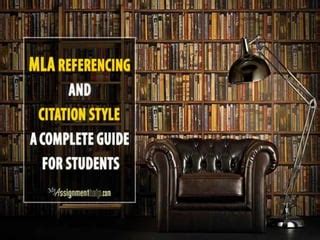 A Quick Guide To Understand MLA Referencing And Citation Style PPT