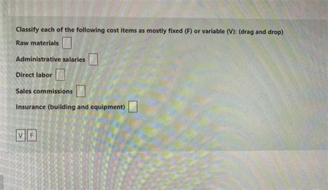 solved classify each of the following cost items as mostly