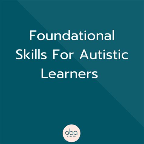 Foundational Skills For Autistic Learners Asha And Ace Course Aba Speech