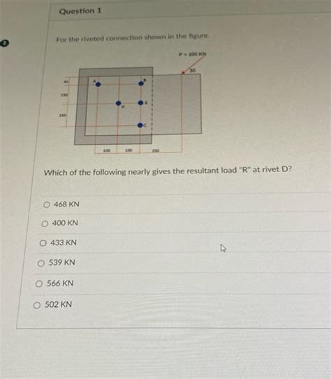 Solved Question 1 For The Riveted Connection Shown In The