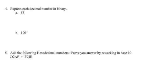 Solved 4 Express Each Decimal Number In Binary A 55 B