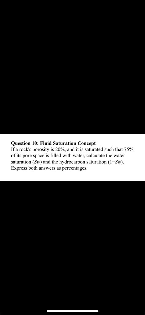 Solved Question 10 Fluid Saturation Conceptif A Rocks