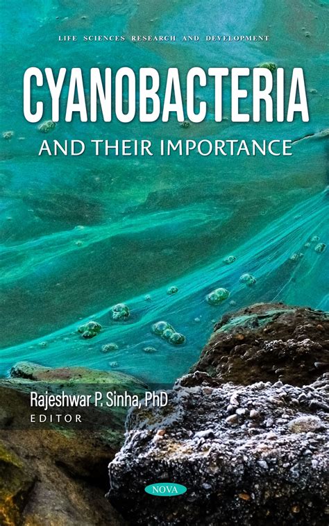 Cyanobacteria And Their Importance Nova Science Publishers