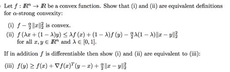 solved let f rn → r be a convex function show that i