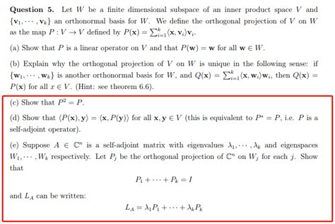 Question 5 Let W Be A Finite Dimensional Subspace Of