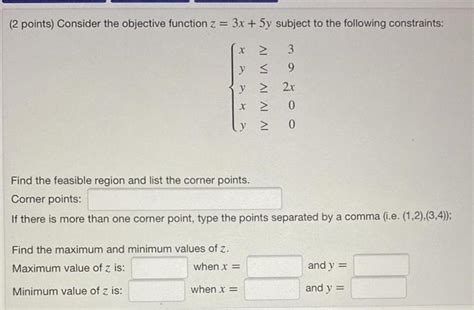 Solved 2 Points Consider The Objective Function Z 3x