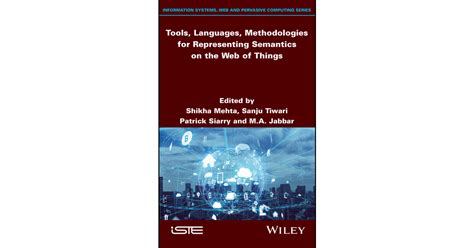 tools languages methodologies for representing semantics on the web