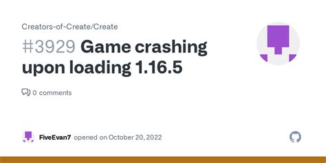 Game Crashing Upon Loading 1165 · Issue 3929 · Creators Of Create