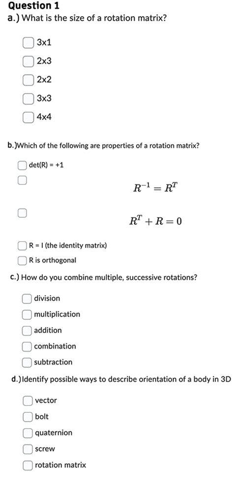 Solved Question 1 A What Is The Size Of A Rotation Matrix