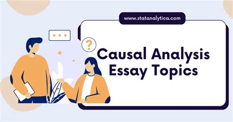 Top 50 Interesting Causal Analysis Essay Topics In 2023